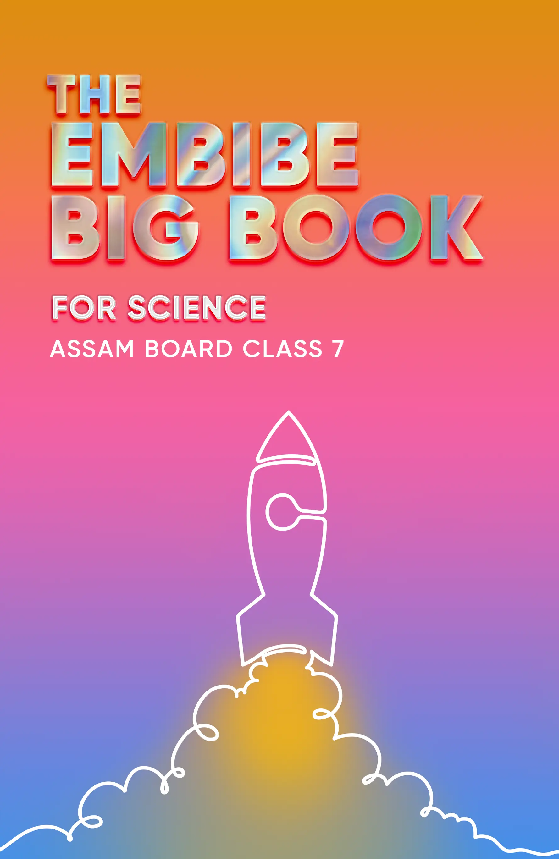 Embibe Big Book for Science for Assam Board Class 7 - Embibe Exams